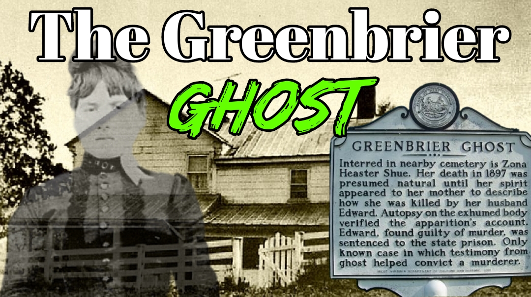 The Greenbrier Ghost - Spooky Appalachia